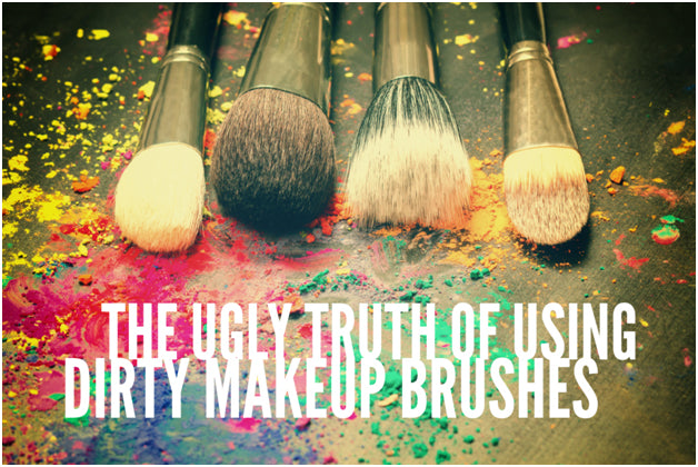 THE UGLY TRUTH OF USING DIRTY MAKEUP BRUSHES – Authentically Branded